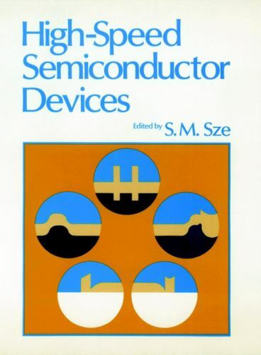 High-Speed Semiconductor Devices by Simon M. Sze (1991, Hardcover) for ...