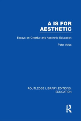 Peter Abbs Aa is for Aesthetic (RLE Edu K) (Poche) | eBay