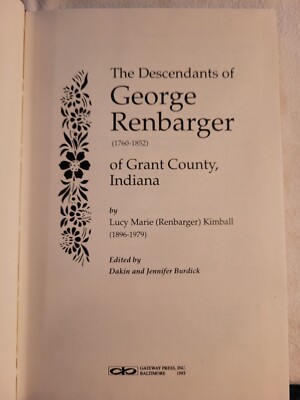 The Descendants of George Renbarger (1760-1852) by Kimball, Lucy Marie ...