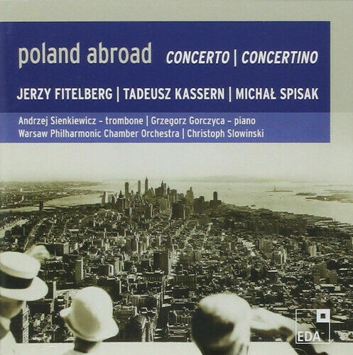 Poland Abroad: Concerto | Concertino von Jerzy Fitelberg, Tadeusz ...