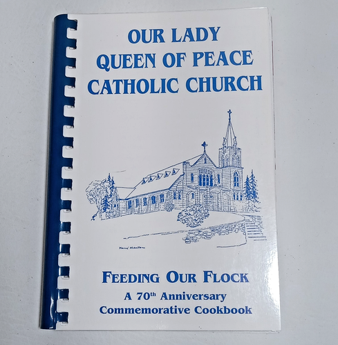 FEEDING OUR FLOCK 70th ANNIVERSARY COOKBOOK LADY QUEEN PEACE CATHOLIC ...