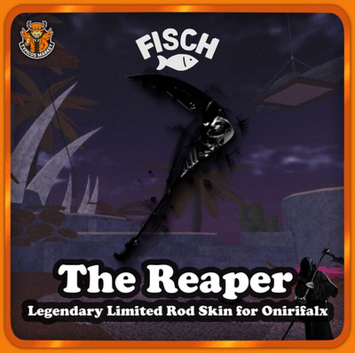 [FISCH] - The Reaper - LEGENDARY - [Exclusive Limited Onirifalx Rod ...