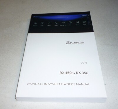 2016 LEXUS RX350 RX450H NAVIGATION SYSTEM OWNERS MANUAL 16 RX 350 RX ...