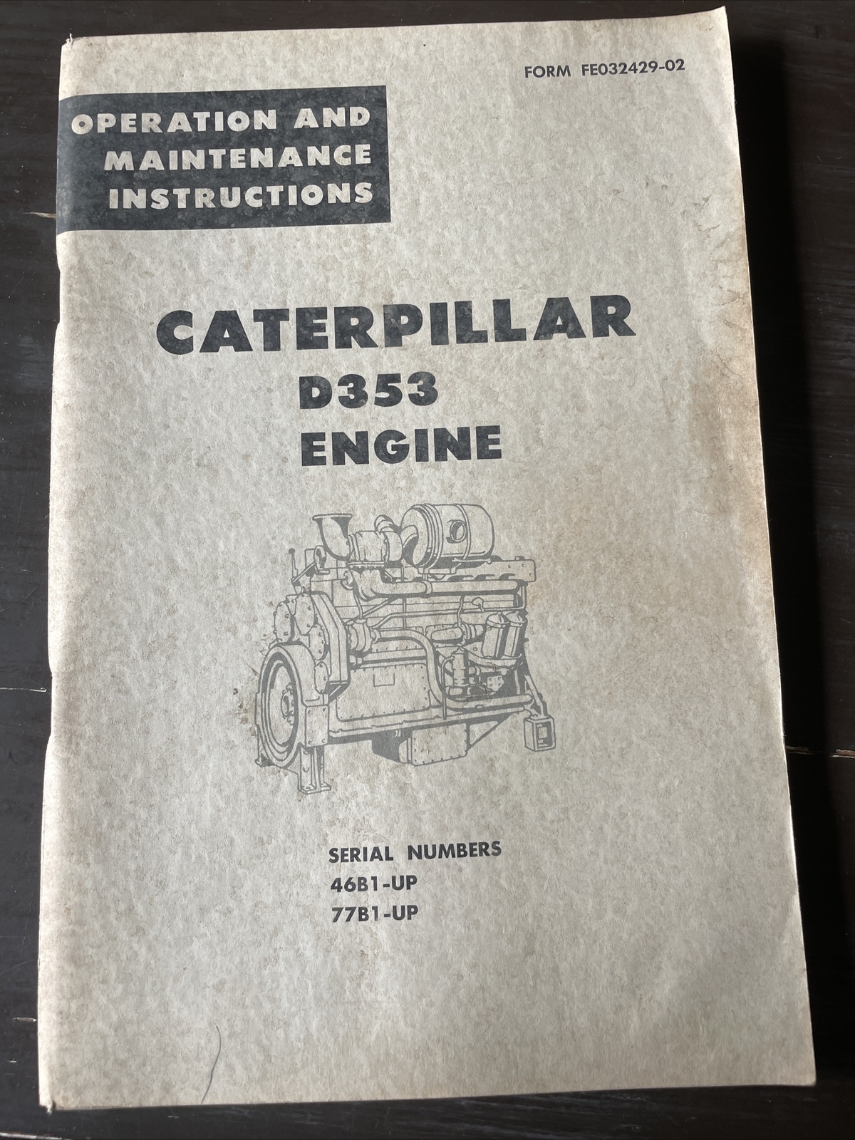 CAT CATERPILLAR D353 ENGINE OPERATION MAINTENANCE MANUAL BOOK 46B 77B ...