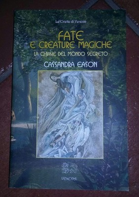 Cassandra Eason Fate e creature magiche. La chiave del m (Paperback ...