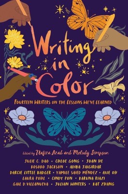 Writing in Color: Fourteen Writers on the Lessons We've Learned by ...