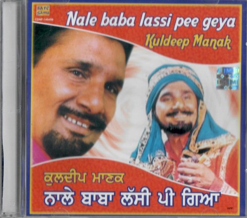 Kuldeep MANAK - Nale Baba Lassi Pee Geya RARE CD Punjabi Bhangra Folk ...