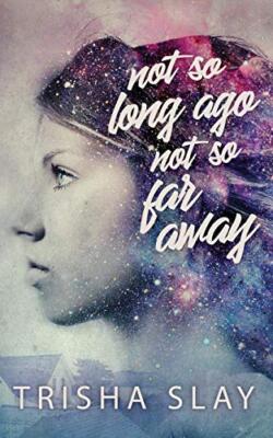 Not So Long Ago, Not So Far Away (A Quirky Coming Of Age Story ...