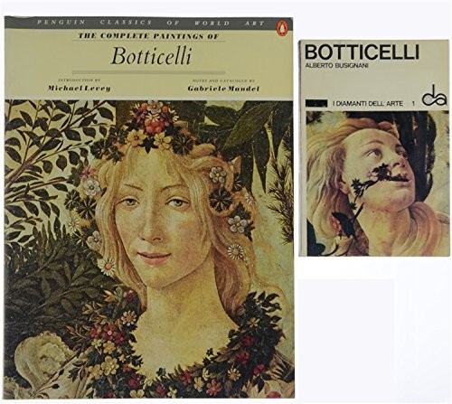 THE COMPLETE PAINTINGS OF BOTTICELLI (PENGUIN CLASSICS OF By Gabriele Mandel 9780140086485| eBay