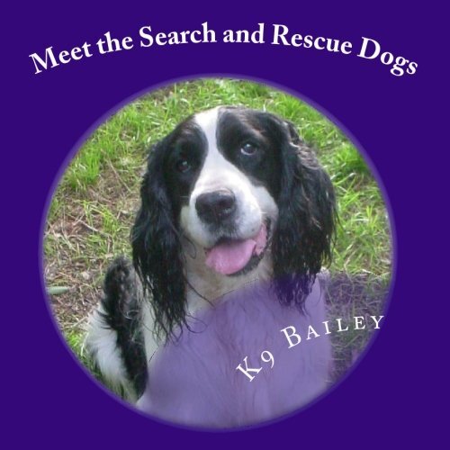 MEET THE SEARCH AND RESCUE DOGS By Christy Judah **BRAND NEW ...