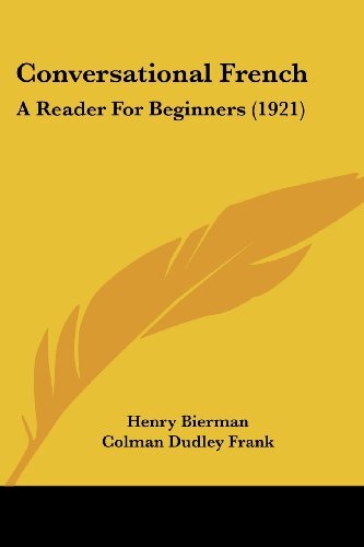 Conversational French : A Reader for Beginners (1921) by Colman Dudley ...