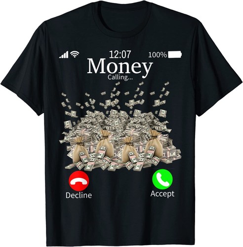 NEW LIMITED Money Is Calling Cash, Funny Business Design Premium T ...