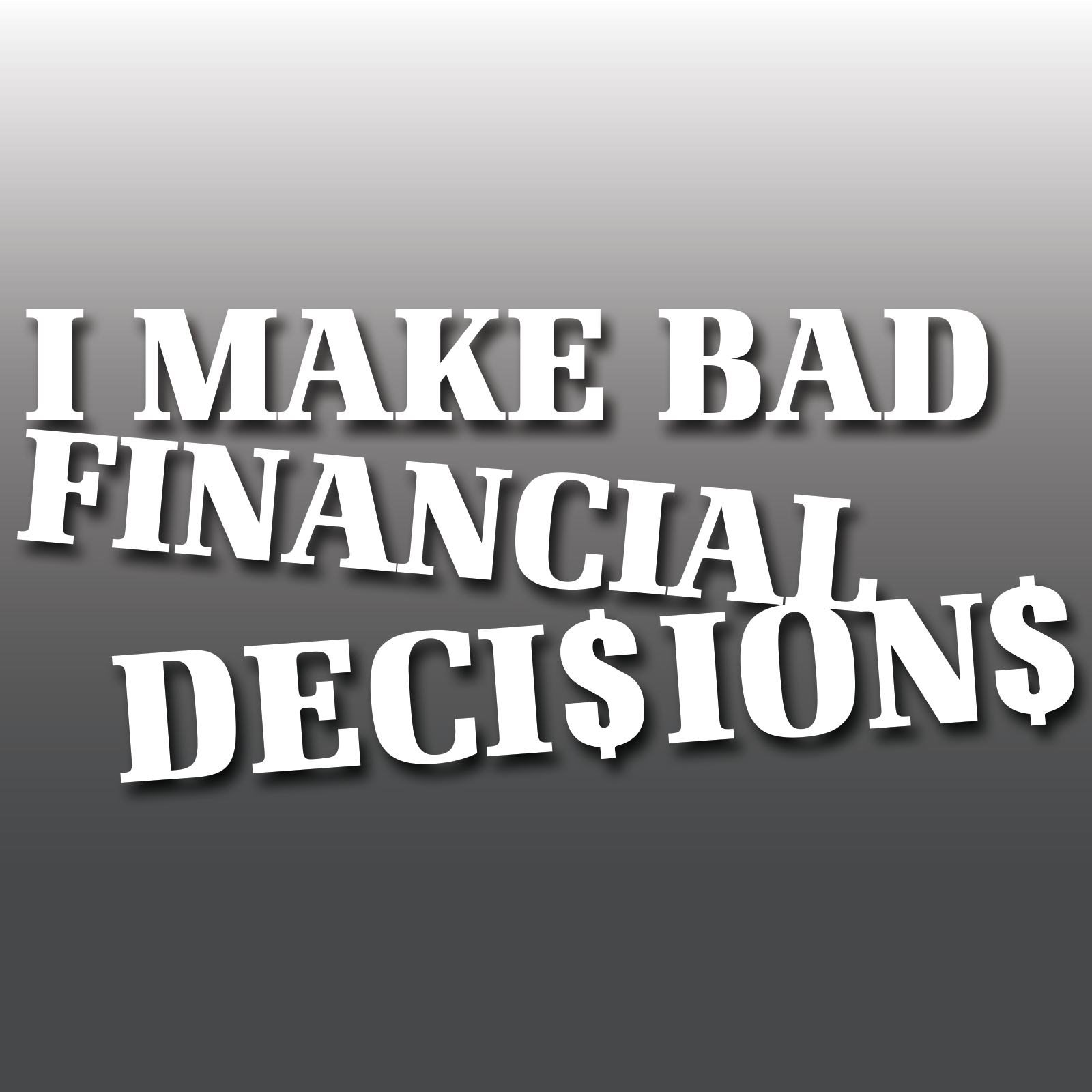 I Make Bad Financial Decisions Funny JDM Car Window Bumper Vinyl Decal ...
