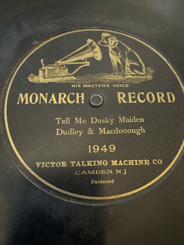 Monarch 78 RPM Dudley & Macdonough - Tell Me Dusky Maiden 1949 V ...