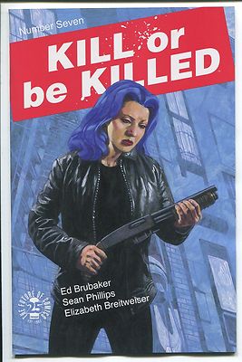 KILL OR BE KILLED #7 - ED BRUBAKER SCRIPTS - SEAN PHILLIPS ART - IMAGE ...