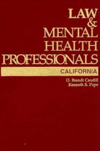Law and Mental Health Professionals : California by Kenneth S. Pope and ...
