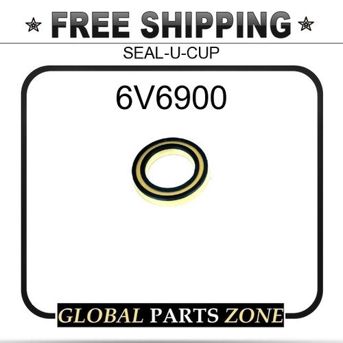 6V6900 - SEAL-U-CUP 3T8392 for Caterpillar (CAT) | eBay