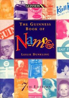 The Guinness Book of Names - Paperback By Dunkling, Leslie - GOOD ...