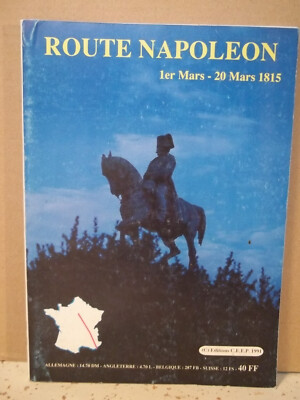 ROUTE NAPOLÉON. 1er MARS - 20 MARS 1815. ITINÉRAIRE GOLFE-JUAN - LYON ...