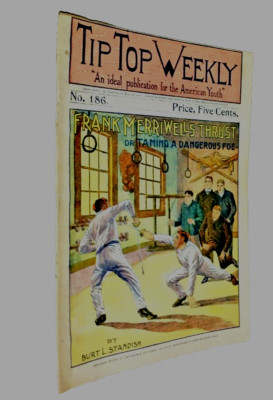 Tip Top Weekly ~ Frank Merriwell's Thrust #186 1899 Original Dime Store ...