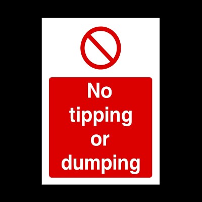 No Tipping or Dumping Rigid Plastic Sign or Sticker A6 A5 A4 Fly ...