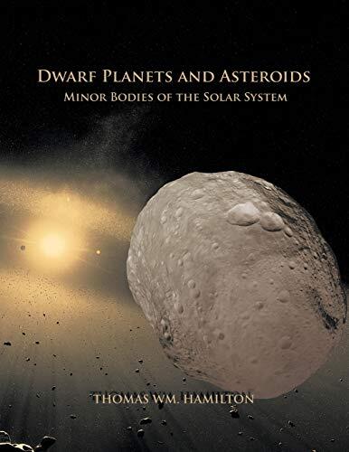 Dwarf Planets and Asteroids: Minor Bodies of the Solar System ...
