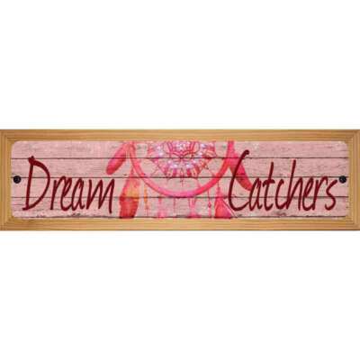 Dream Catchers Novelty Wood Mounted Small Metal Street Sign WB-K-1442 ...