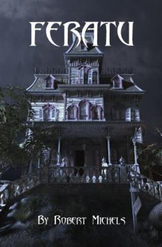 Feratu by Robert Michels (2010, Trade Paperback) for sale online | eBay