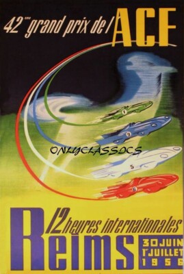 1956 GRAND PRIX DE L'ACE REIMS FRANCE 12X18 POSTER AUTO RACING ART CAR ...