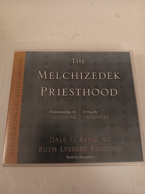 The Melchizedek Priesthood Audiobook On 5 CDs by Dale G. & Ruth Lybbert ...