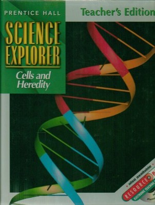 PRENTICE HALL SCIENCE EXPLORER: CELLS AND HEREDITY, By Padilla ...
