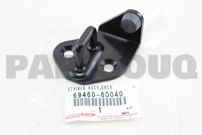 6946060040 Genuine Toyota STRIKER ASSY, BACK DOOR LOCK, LH 69460-60040 ...