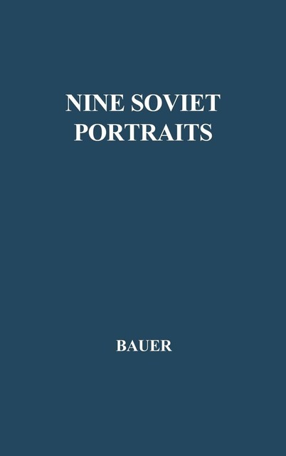 Nine Soviet Portraits von Raymond Augustine Bauer (1979, Gebundene ...