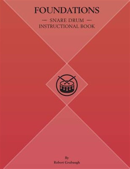 Foundations+%3A+Snare+Drum+Instructional+Book+by+Robert+Grubaugh+ ...