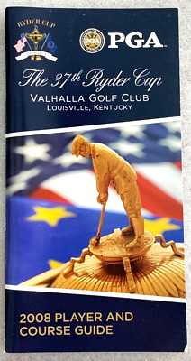 2008 RYDER CUP MATCHES COURSE GUIDE FOR VALHALLA MAP ... PLAYERS ...
