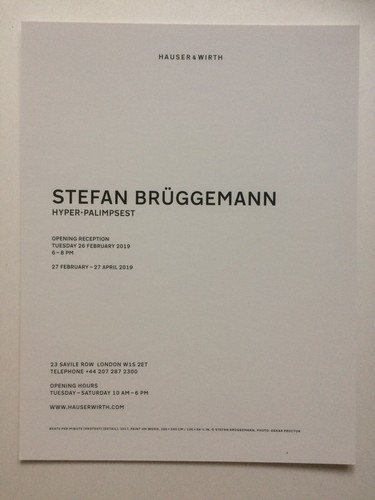 STEFAN BRUGGEMANN, private view invitation card, Hauser & Wirth gallery ...