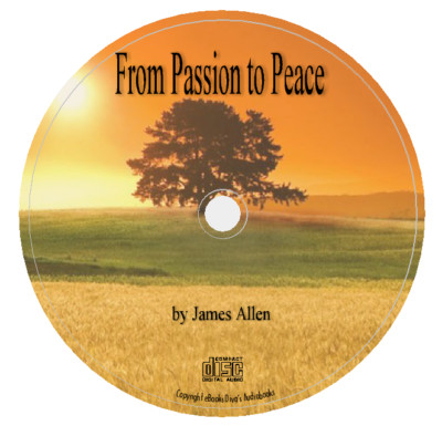 From Passion to Peace, James Allen Growth Self-Help Audiobook in 1 ...