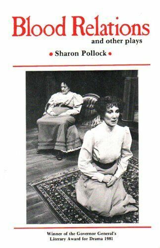 Blood Relations by Pollock and Sharon Pollock (1981, Paperback) for ...
