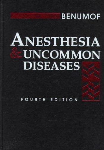 Anesthesia and Uncommon Diseases by Jonathan L. Benumof (1997 ...