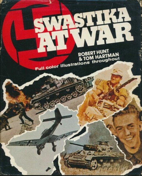 Swastika at War: A Photographic Record of the War in Europe as Seen by ...