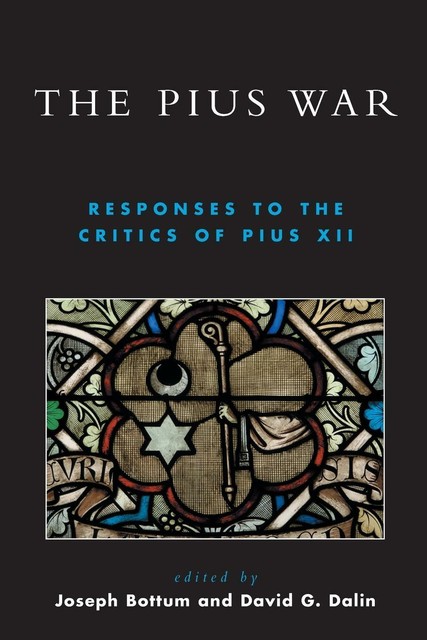 The Pius War von David G. Dalin Joseph Bottum (2010, Taschenbuch ...