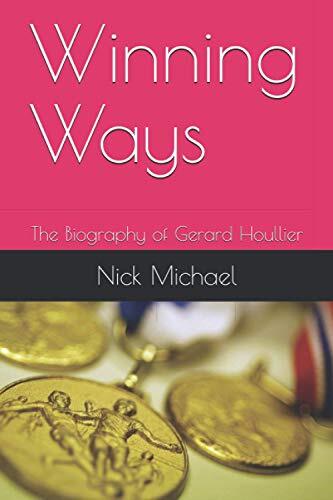 Winning Ways: The Biography of Gerard Houllier By Dr. Nick Micha | eBay