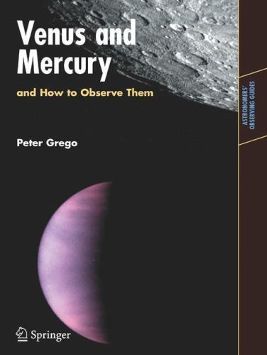 Astronomers' Observing Guides: Venus and Mercury, and How to Observe ...
