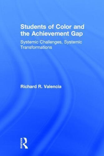 Students of Color and the Achievement Gap : Systemic Challenges ...