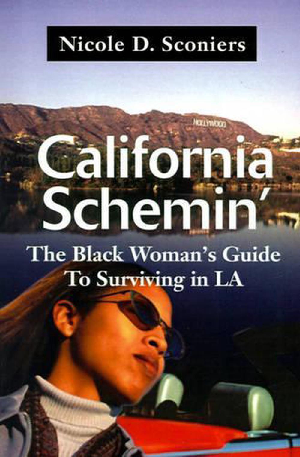 California Schemin': The Black Woman's Guide to Surviving in LA by ...