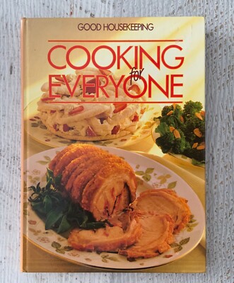COOKING FOR EVERYONE - GOOD HOUSEKEEPING, 1984 - VINTAGE COOKBOOK ...