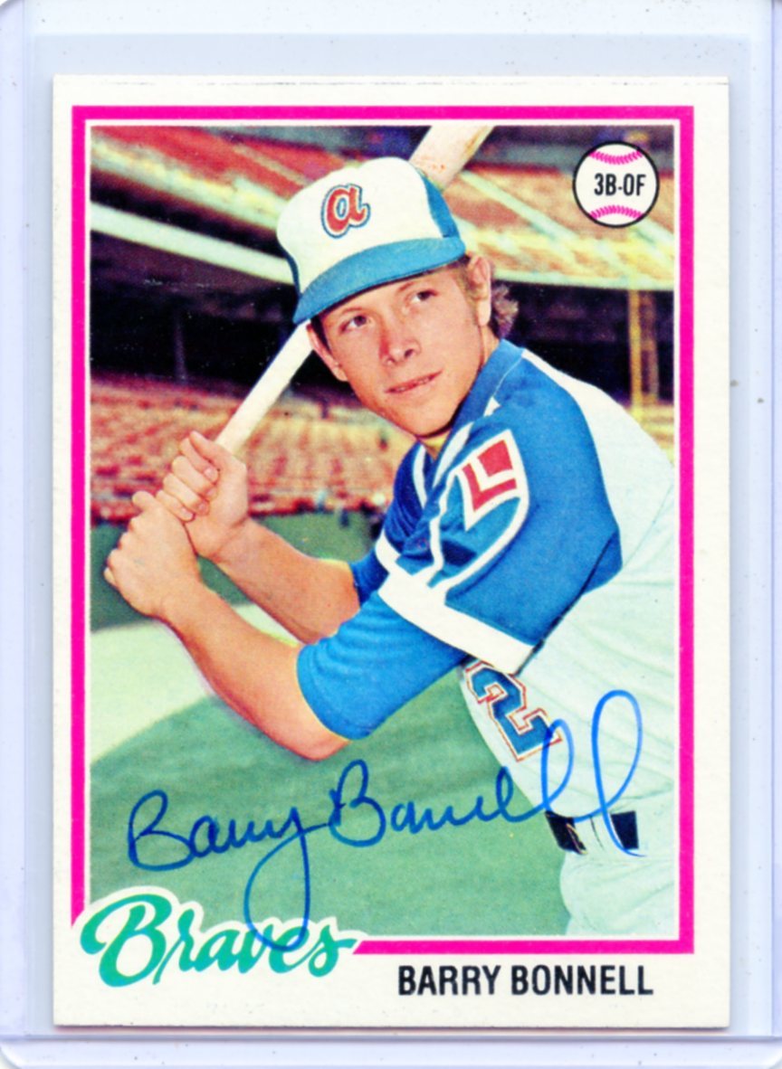 1978 TOPPS BASEBALL #242 BARRY BONNELL, AUTOGRAPH, ATLANTA BRAVES ...