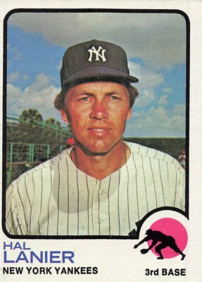 1973 TOPPS 479 HAL LANIER NEW YORK YANKEES BASEBALL CARD, 3rd BASE ...