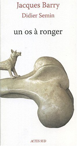 Un os a ronger de Jacques Barry | eBay