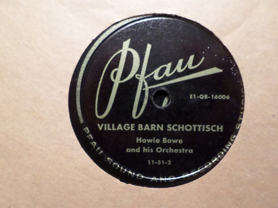 PFAU 78 RECORD/ HOWIE BOWE/VILLAGE BARN SCHOTTISCH/ HOBO POLKA/VG+ ...